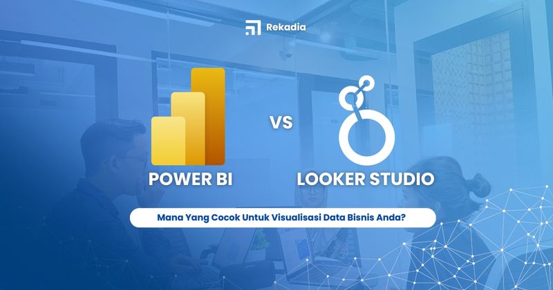 Power BI vs Looker Studio: Mana Yang Cocok Untuk Visualisasi Data ...